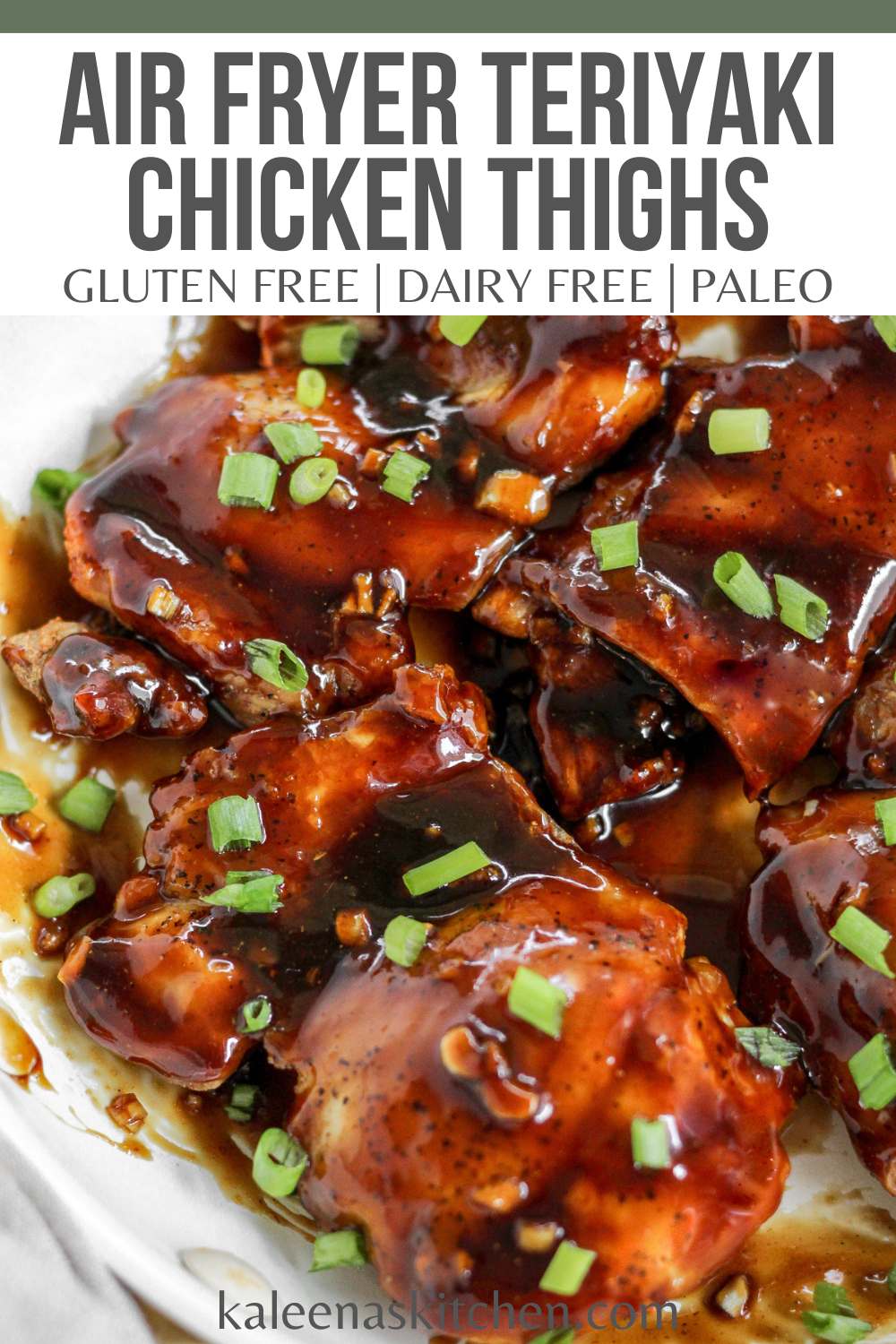 Sticky Air Fryer Teriyaki Chicken Thighs - Kaleena's Kitchen